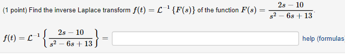 Solved (1 point) Find the inverse Laplace transform | Chegg.com