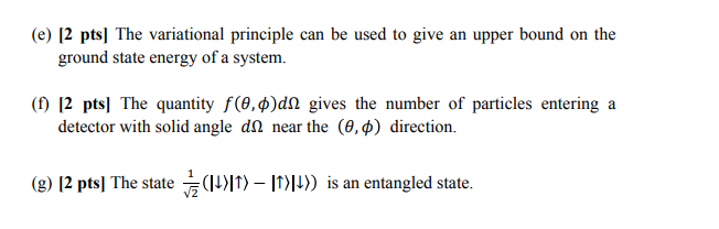 Solved (e) [2 pts) The variational principle can be used to | Chegg.com