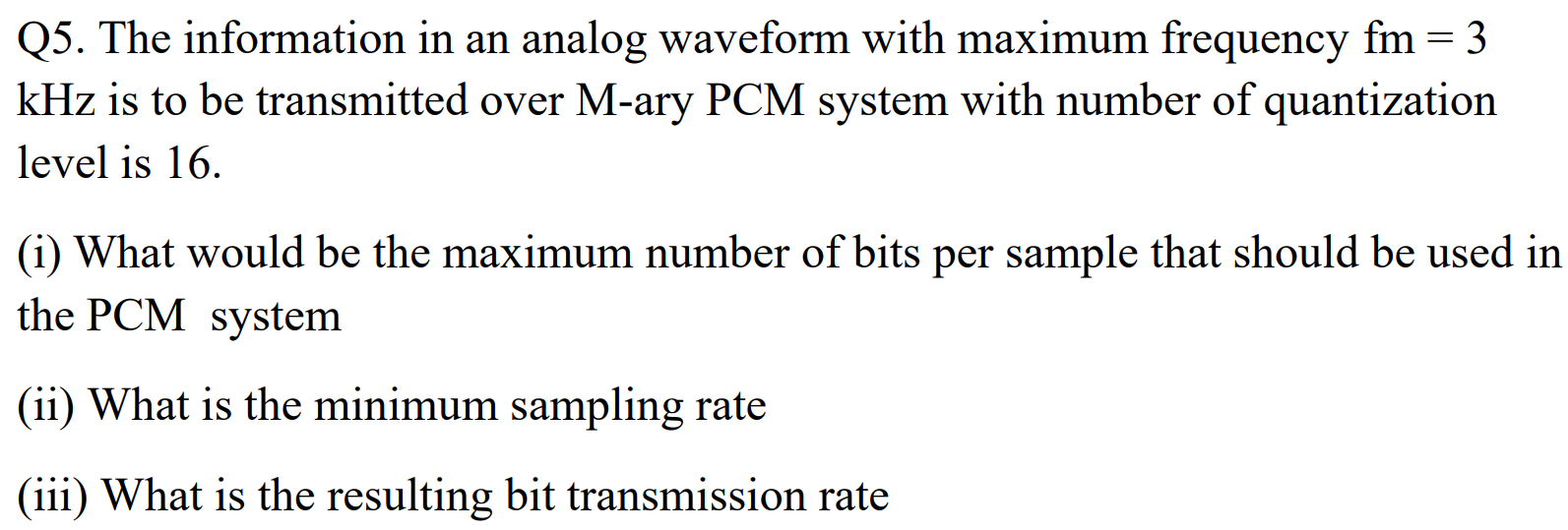 Solved Q5. The information in an analog waveform with | Chegg.com