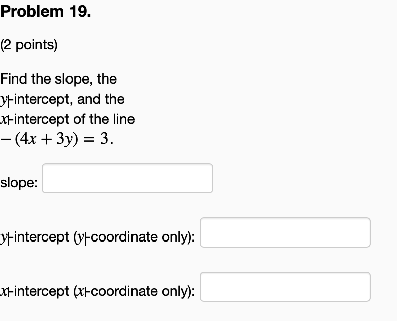 Solved Problem 19. (2 points) Find the slope, the | Chegg.com