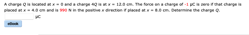 Solved A charge Q is located at x = 0 and a charge 4Q is at | Chegg.com