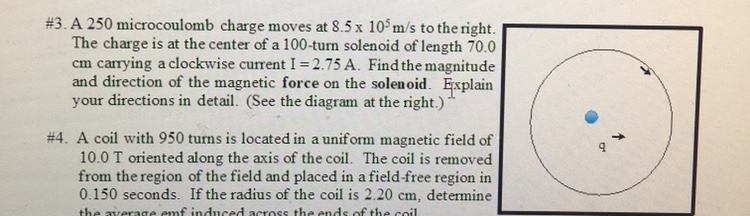 Solved #3. A 250 microcoulomb charge moves at 8.5 x 10% m/s | Chegg.com