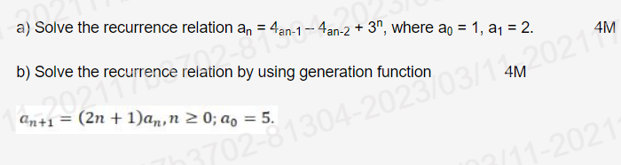 Solved a) Solve the recurrence relation an=4an−1−4an−2+3n, | Chegg.com