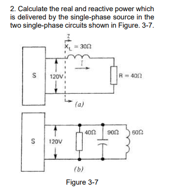 Solved 2. Calculate the real and reactive power which is | Chegg.com