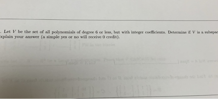 Solved Let V be the set of all polynomials of degree 6 or | Chegg.com