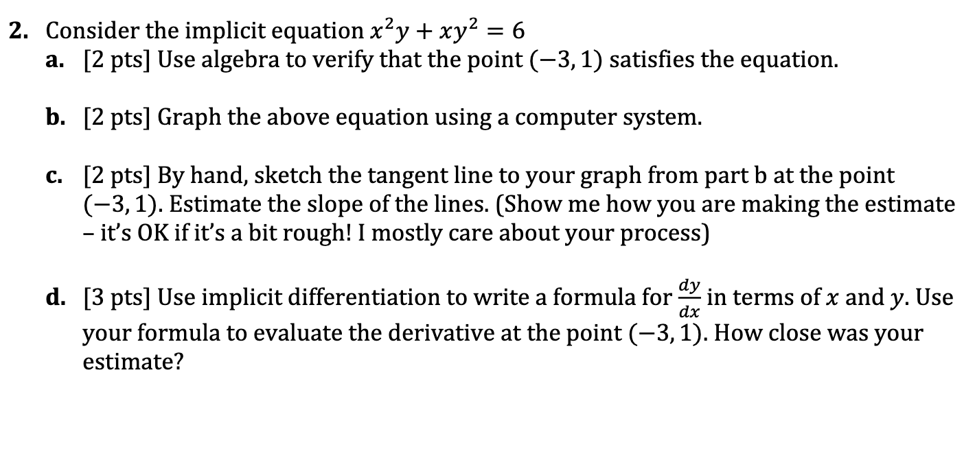 Solved Consider the implicit equation x2y+xy2=6a. [2 ﻿pts] | Chegg.com