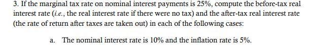 Solved 3. If the marginal tax rate on nominal interest | Chegg.com