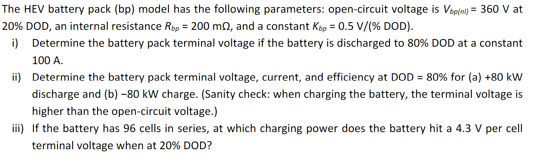 Solved = = = The HEV battery pack (bp) model has the | Chegg.com