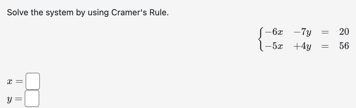 Solved Solve the system by using Cramer's | Chegg.com