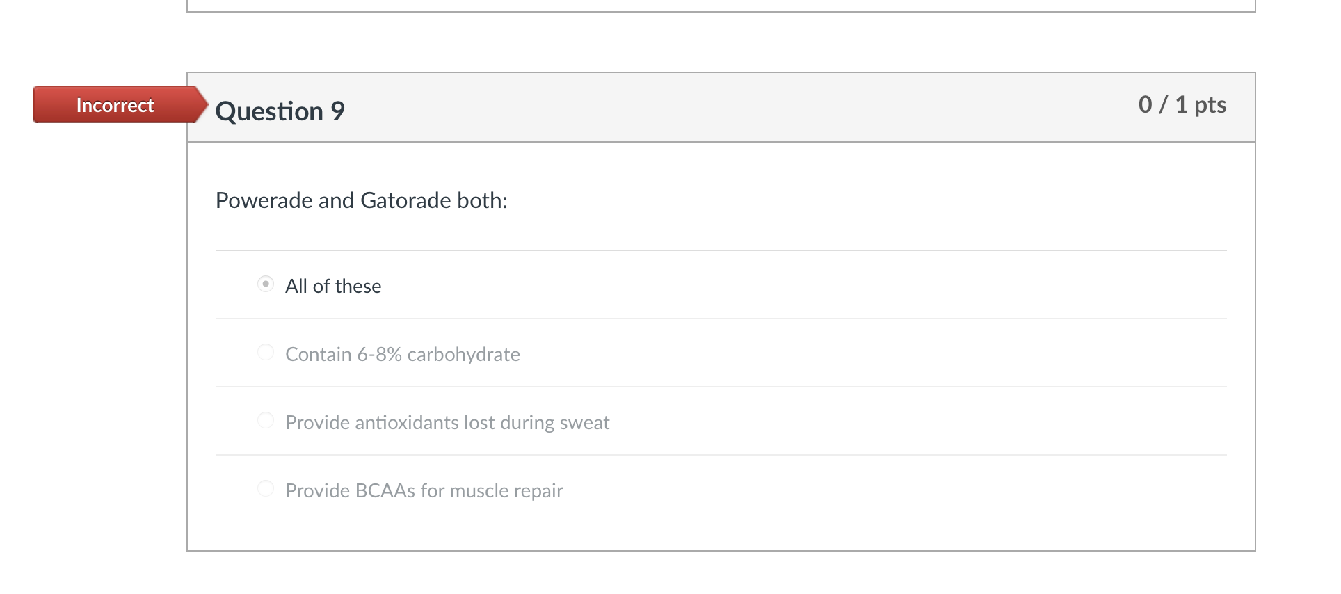 Solved Question 9 0 / 1 pts Powerade and Gatorade both: All | Chegg.com
