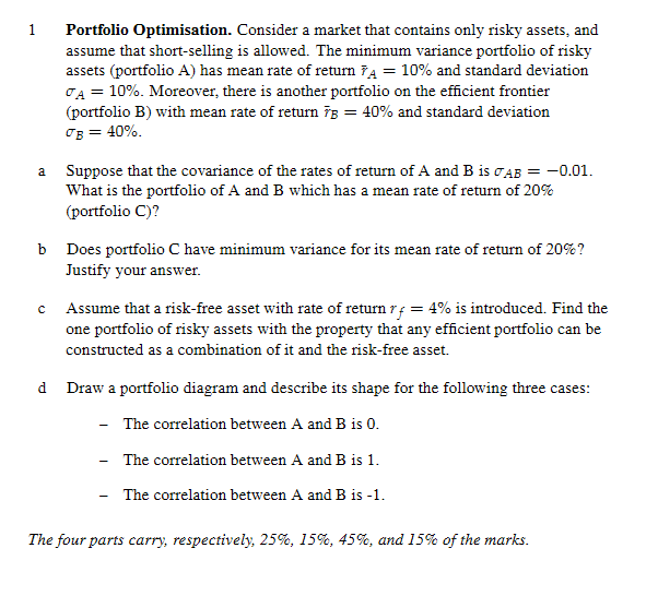 Portfolio Optimisation. Consider a market that | Chegg.com