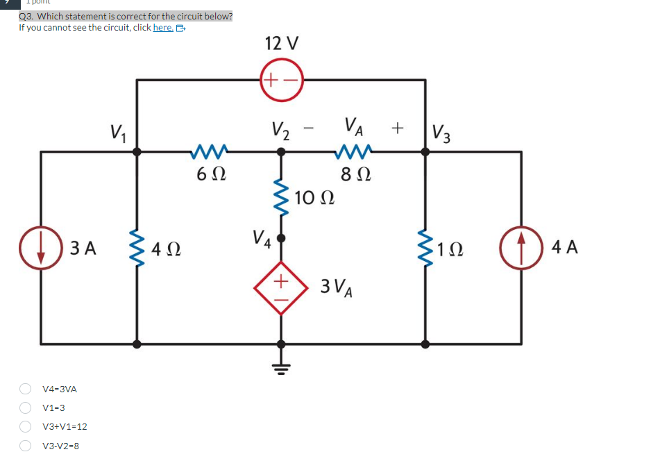 Solved Q3. Which statement is correct for the circuit below? | Chegg.com