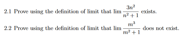 Solved 2.1 Prove using the definition of limit that lim 3n2 | Chegg.com
