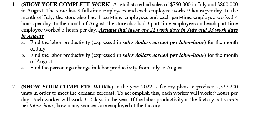Solved 1. (SHOW YOUR COMPLETE WORK) A retail store had sales | Chegg.com