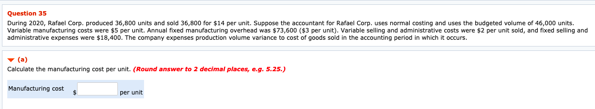 Solved Question 35 During 2020, Rafael Corp. produced 36,800 | Chegg.com
