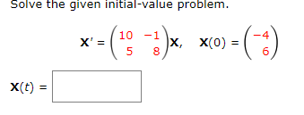 Solved Solve the given initial-value problem. | Chegg.com