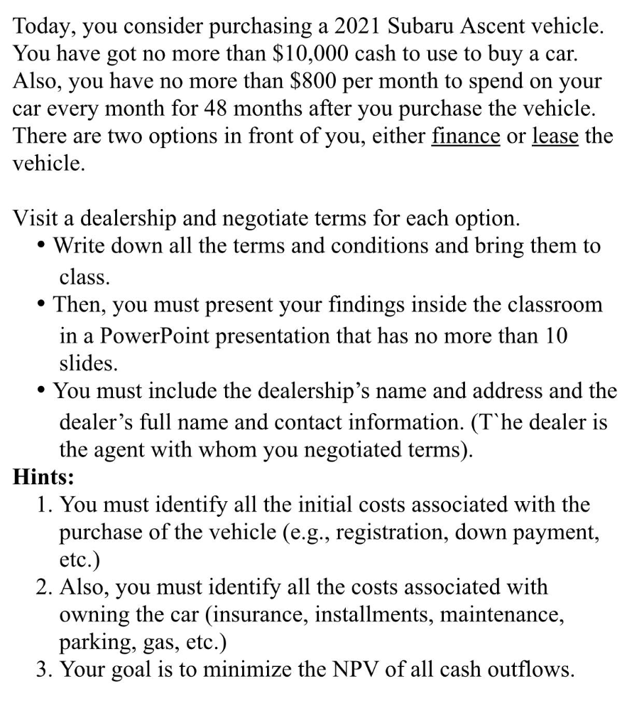 Today, you consider purchasing a 2021 Subaru Ascent | Chegg.com