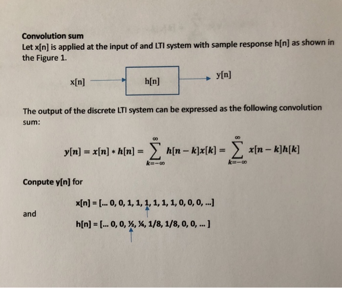 Solved Convolution sum Let x[n] is applied at the input of | Chegg.com