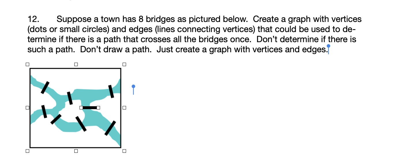 Solved 12. Suppose a town has 8 bridges as pictured below. | Chegg.com