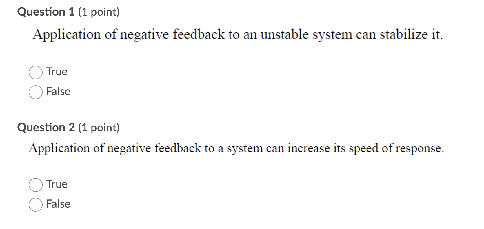 Solved Question 1 (1 point) Application of negative feedback | Chegg.com