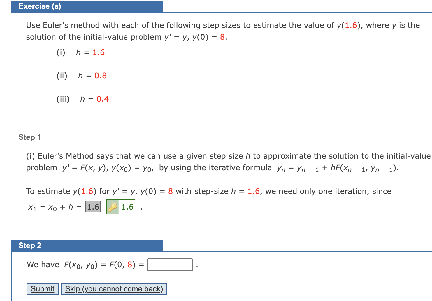 Solved Use Euler's method with each of the following step | Chegg.com