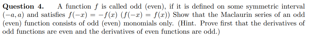 Solved Question 4. A function f is called odd (even), if it | Chegg.com