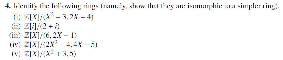Solved 4. Identify the following rings (namely, show that | Chegg.com