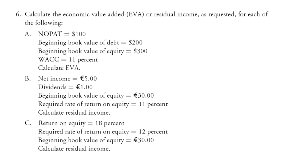 Solved 6. Calculate the economic value added (EVA) or | Chegg.com