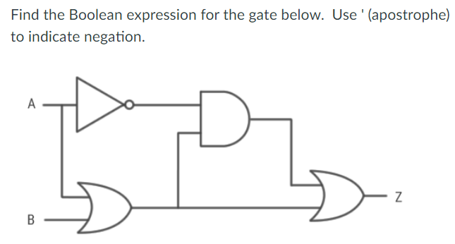 Solved Find the Boolean expression for the gate below. Use' | Chegg.com