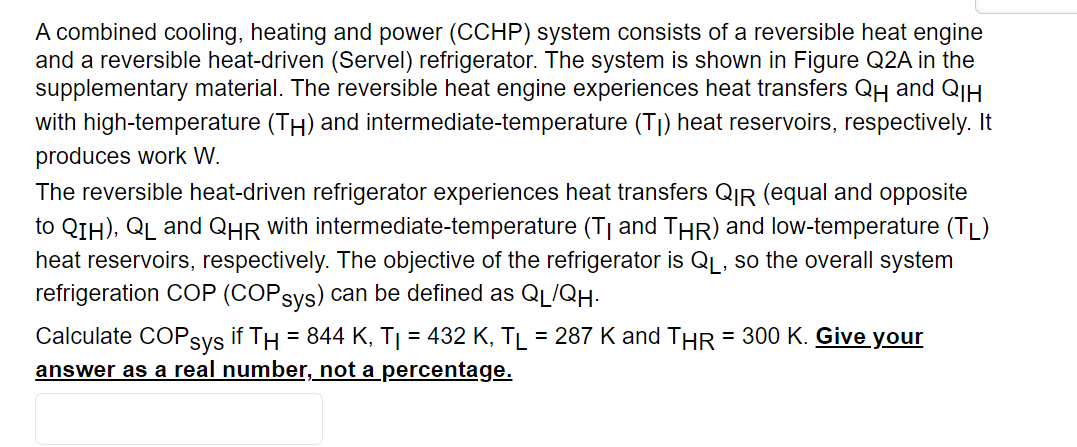 Solved A combined cooling, heating and power (CCHP) system | Chegg.com
