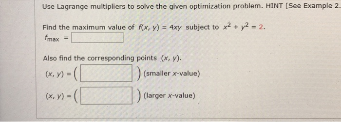 Solved Use Lagrange multipliers to solve the given | Chegg.com