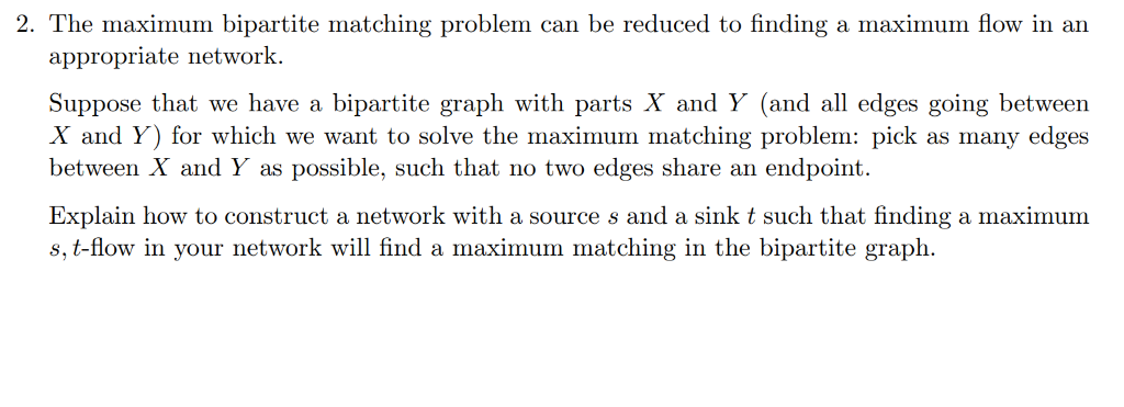 2. The maximum bipartite matching problem can be | Chegg.com