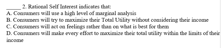Solved 2. Rational Self Interest indicates that: A. | Chegg.com