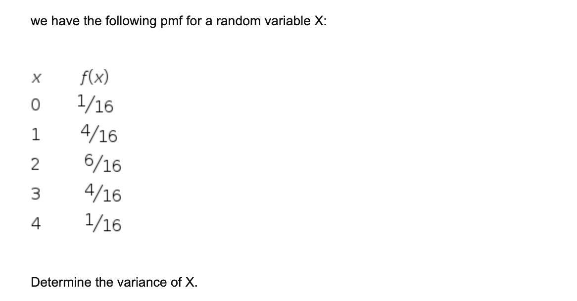 Solved we have the following pmf for a random variable X: х | Chegg.com