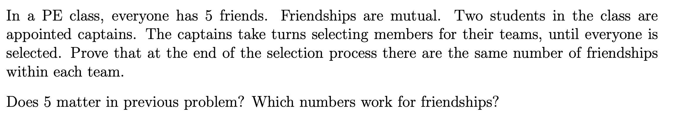 Solved In a PE class, everyone has 5 friends. Friendships | Chegg.com
