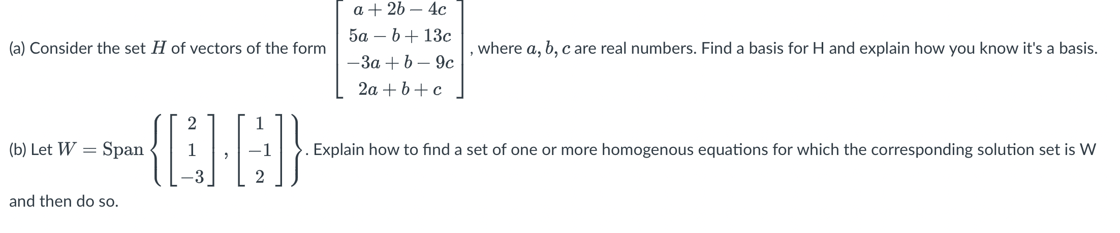 Solved (a) Consider the set H of vectors of the form a + 2b | Chegg.com