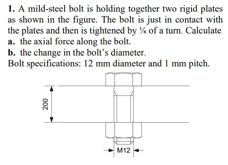 Solved 1. A mild-steel bolt is holding together two rigid | Chegg.com