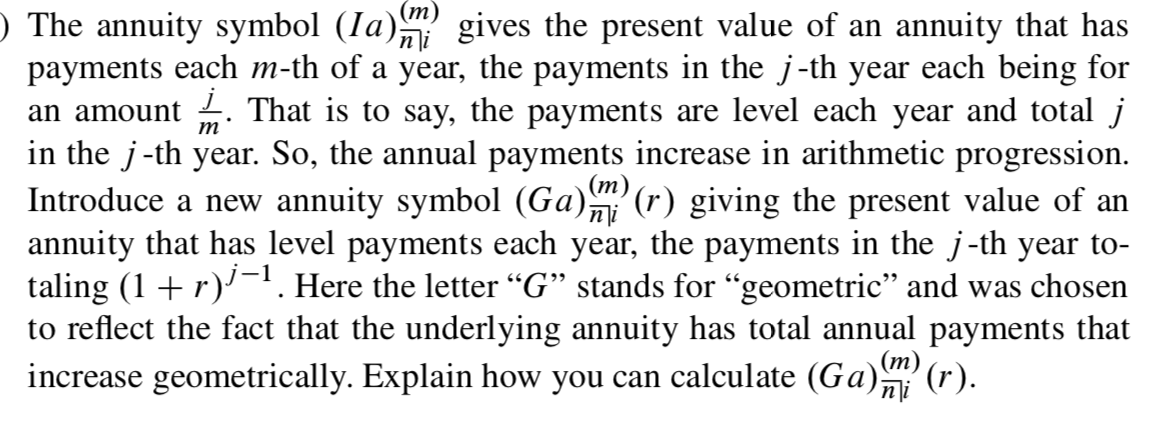 ) The annuity symbol (la) gives the present value of | Chegg.com