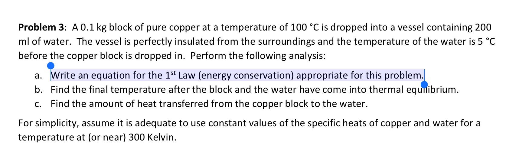 Solved Problem 3: A 0.1 kg block of pure copper at a | Chegg.com