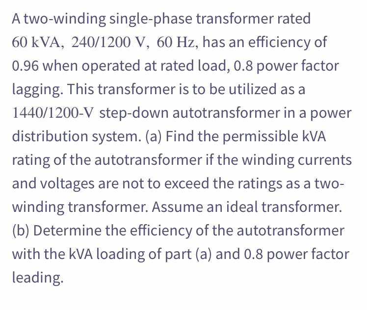Solved A two-winding single-phase transformer rated | Chegg.com