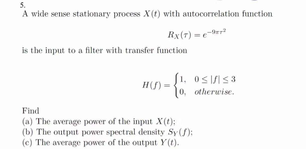 Solved A wide sense stationary process X(t) with | Chegg.com