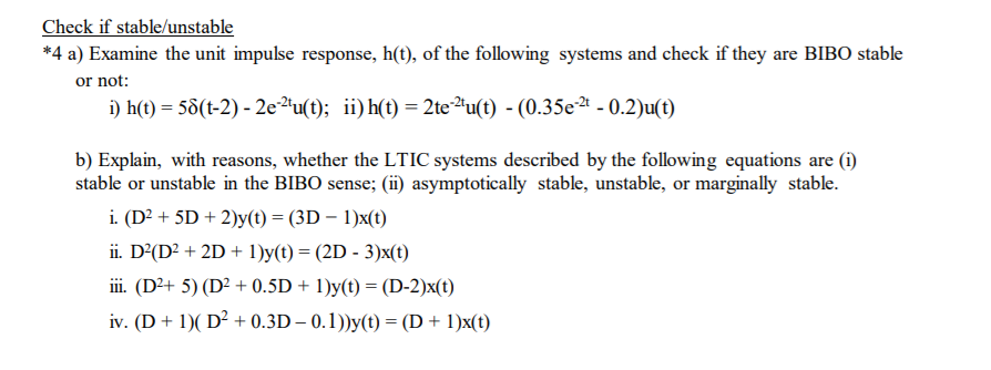 Solved Check if stable/unstable *4 a) Examine the unit | Chegg.com