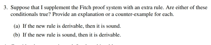 Solved 3. Suppose that I supplement the Fitch proof system | Chegg.com