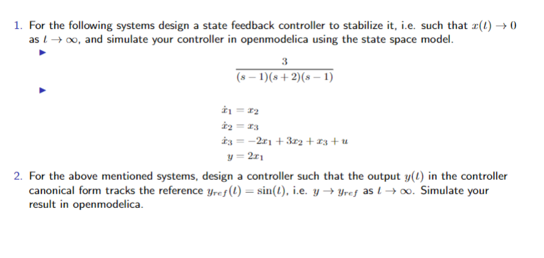Solved 1. For the following systems design a state feedback | Chegg.com