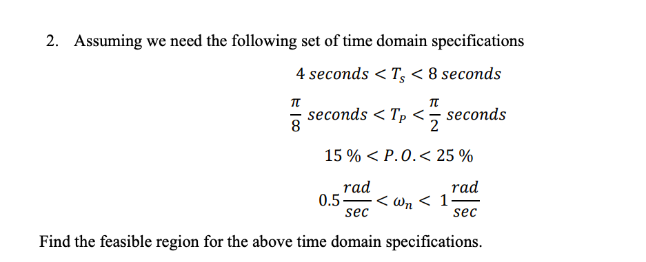 Solved 2. Assuming we need the following set of time domain | Chegg.com