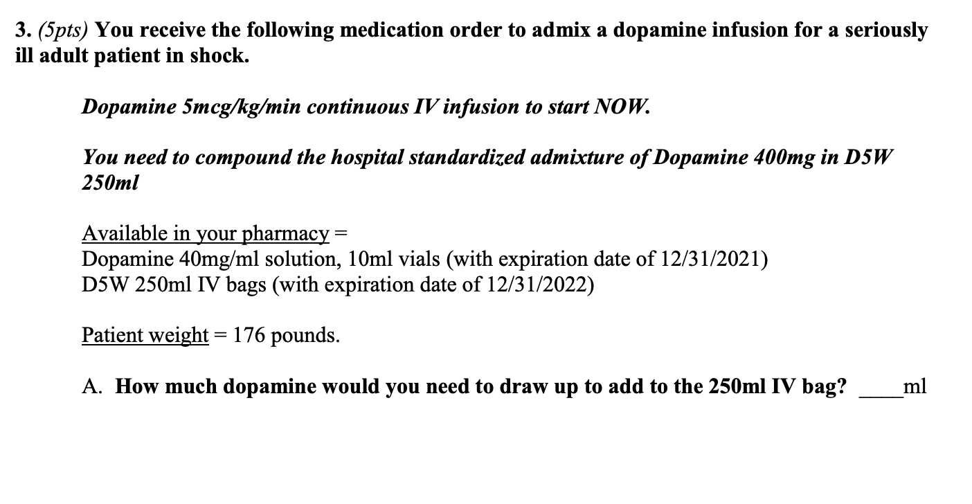 Solved 3. (5pts) You receive the following medication order | Chegg.com