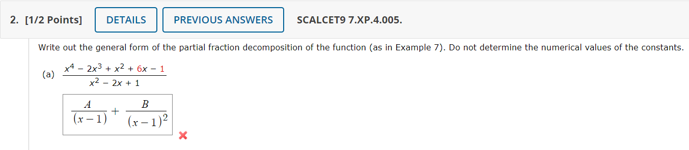 Solved Write out the general form of the partial fraction | Chegg.com