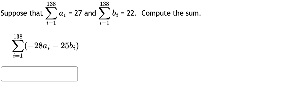 Solved Suppose that ∑i=1138ai=27 and ∑i=1138bi=22. Compute | Chegg.com