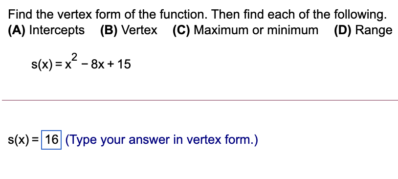 Solved Find the vertex form of the function. Then find each | Chegg.com