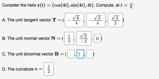 Solved Consider the helix r(t) = (cos(4t), sin(4t), 4t). | Chegg.com